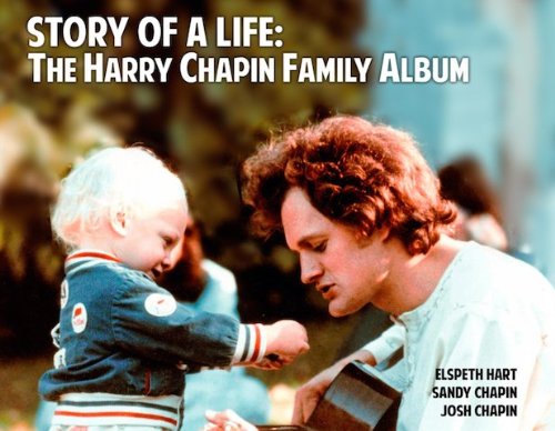 STORY OF A LIFE: The Harry Chapin Family Album: Elspeth Hart, Sandy ...
