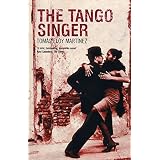 El Cantor De Tango / The Tango Singer (Spanish Edition): Eloy, Tomas ...