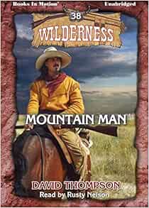 Mountain Man by David Thompson (Wilderness Series, book 38) from Books ...