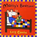 Amazon.com: Maisy's Bedtime (0032483009089): Lucy Cousins: Books