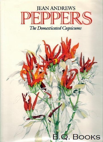Peppers: The domesticated Capsicums: Andrews, Jean: 9780292764866 ...