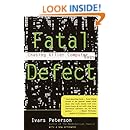 Fatal Defect: Chasing Killer Computer Bugs: Ivars Peterson ...