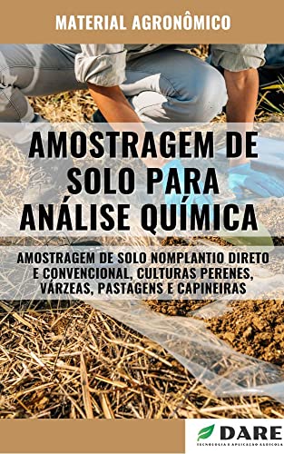 AMOSTRAGEM DE SOLO PARA ANÁLISE QUÍMICA | Amostragem de solo no plantio direto e convencional ...