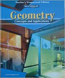 Glencoe McGraw-Hill Geometry Concepts and Applications Teacher's ...