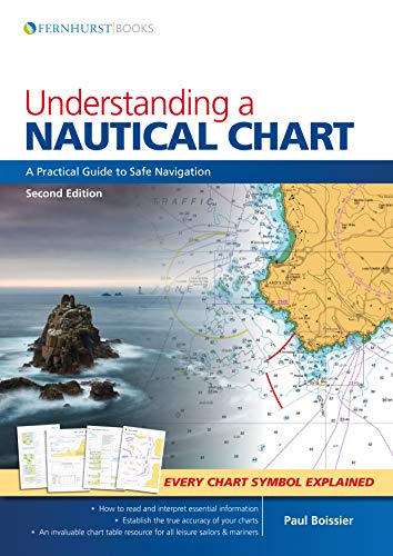 Understanding a Nautical Chart: A Practical Guide to Safe Navigation ...