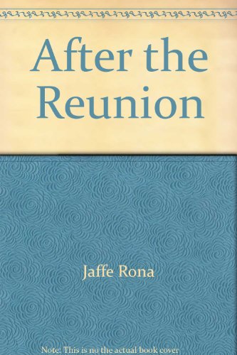 After the Reunion: Jaffe, Rona: 9785551163695: Amazon.com: Books