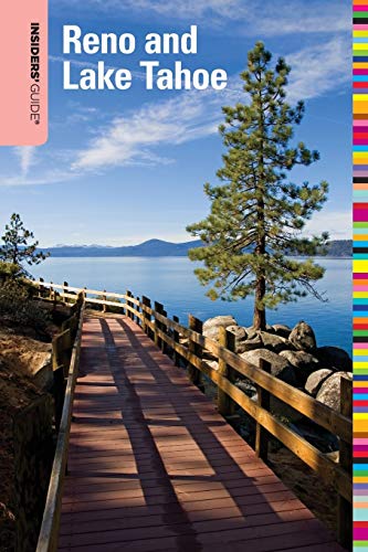 Insiders' Guide® to Reno and Lake Tahoe (Insiders' Guide Series ...