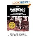 The Michigan Murders: The True Story of the Ypsilanti Ripper's Reign of ...