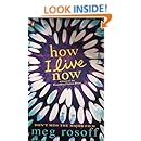 How I Live Now: Meg Rosoff: 9780141318011: Amazon.com: Books