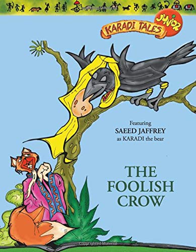 The Foolish Crow (Karadi Tales Junior): Jaffrey, Saeed: 9788186838242 ...