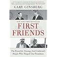 Amazon.com: First Friends: The Powerful, Unsung (And Unelected) People ...