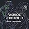 Fashion Portfolio: Design & Presentation: Anna Kiper: 9781849940856 ...