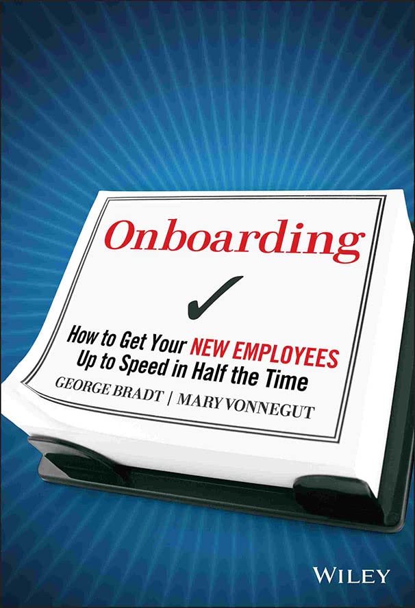 Onboarding: How to Get Your New Employees Up to Speed in Half the Time ...