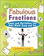 Fabulous Fractions: Games, Puzzles, and Activities that Make Math Easy ...