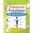 Fabulous Fractions: Games, Puzzles, and Activities that Make Math Easy ...