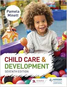 Child Care and Development 7th Edition [Jan 01, 2017] Minett, Pamela ...