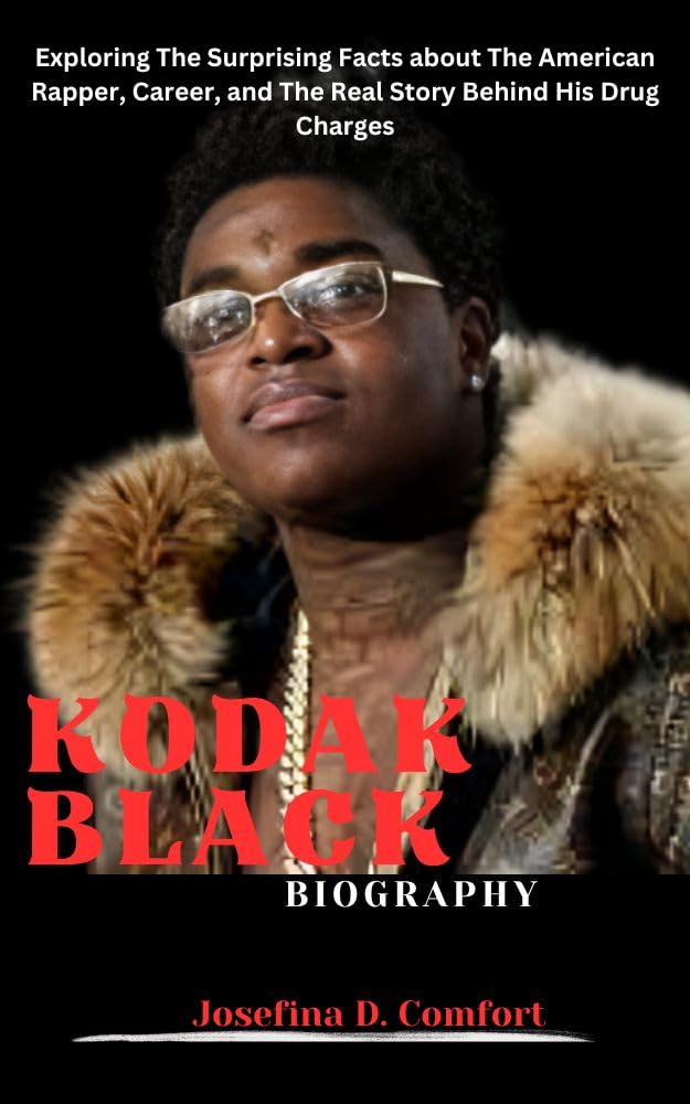 Mua KODAK BLACK BIOGRAPHY: Exploring The Surprising Facts about The ...