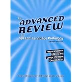 An Advanced Review of Speech-Language Pathology: Preparation for Praxis ...
