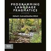 Programming Language Pragmatics: Scott, Michael: 9780124104099: Amazon.com: Books