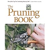 The Pruning Book: Completely Revised and Updated: Reich, Lee ...