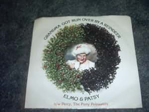 ELMO AND PATSY - ELMO & PATSY 45 RPM Grandma Got Run Over By A Reindeer ...