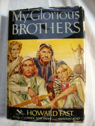 Howard Fast, My Glorious Brothers, First Edition 1948: Fast, Howard ...