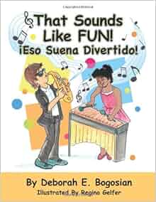 That Sounds Like Fun! / Eso suena divertido! (Spanish and English ...
