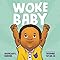 Woke Baby: Amazon.co.uk: Browne, L., Mahogany: Books