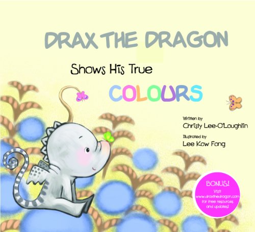 Drax the Dragon Shows His True Colours: Christy Lee-O'Loughlin, Lee Kow ...