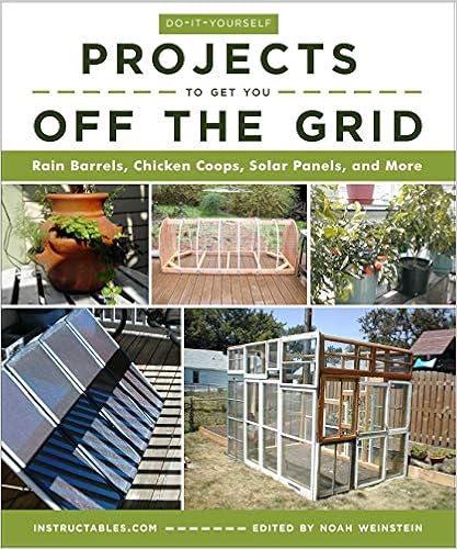 8 Best Off-Grid Projects in Reducing Energy and Water Consumption - The Owner-Builder Network