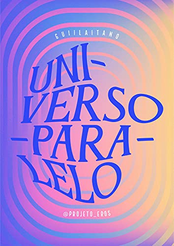 Universo Paralelo: @projeto_eros - eBook, Resumo, Ler Online e PDF ...