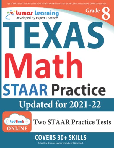 TEXAS STAAR Test Prep: 8th Grade Math Practice Workbook and Full-length ...