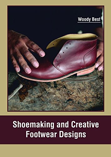 Shoemaking and Creative Footwear Designs: Best, Woody: 9781635497540 ...
