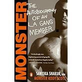 Monster: The Autobiography of an L.A. Gang Member: Shakur, Sanyika ...