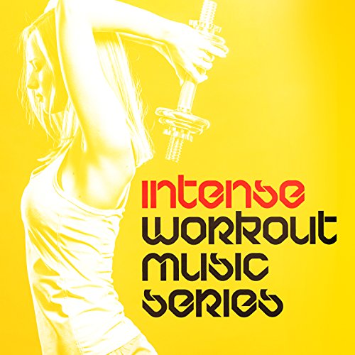 Intensity - Music for Intense Workout, High Energy Dance Tracks Workout ...