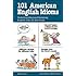 101 American Customs : Understanding Language and Culture Through ...