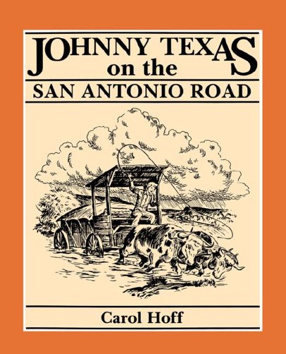 Amazon - Johnny Texas on the San Antonio Road: Hoff, Carol ...