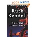Amazon.com: No More Dying Then: An Inspector Wexford Mystery ...