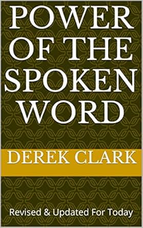 Power of The Spoken Word: Revised & Updated For Today - Kindle edition ...