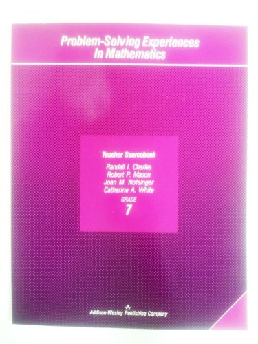 Problem Solving Experiences in Mathematics: Grade 7: Charles, Randall I ...