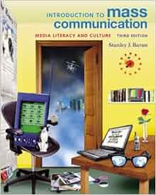Introduction to Mass Communication: Media Literacy and Culture, with ...