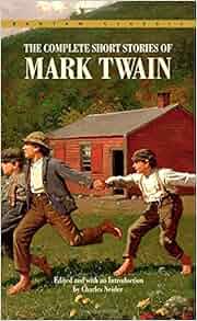Complete Short Stories of Mark Twain (Bantam Classics): Mark Twain ...
