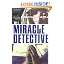 The Miracle Detective: Randall Sullivan: 9780802141958: Amazon.com: Books