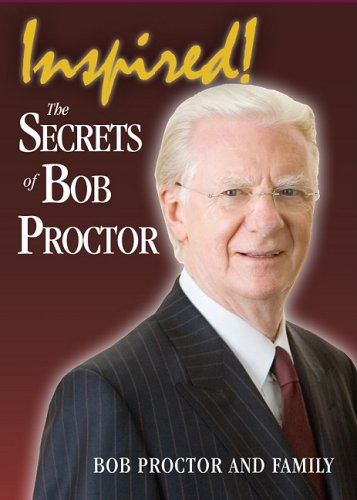 The Inspired!: The Secrets of Bob Proctor: Proctor, Bob: 9781897404225 ...