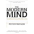 Amazon.com: The Modern Mind: An Intellectual History of the 20th ...
