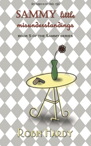 Sammy: Little Misunderstandings: Book 5 of the Sammy Series: Hardy ...