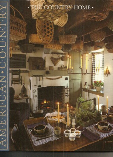 The Country Home (American Country): Time-Life Books: 9780809467501 ...