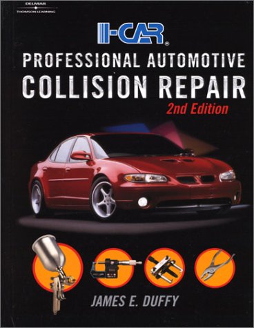 I-Car Professional Automotive Collision Repair: Duffy, James E ...