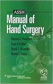 ASSH Manual of Hand Surgery: 9781605472126: Medicine & Health Science ...