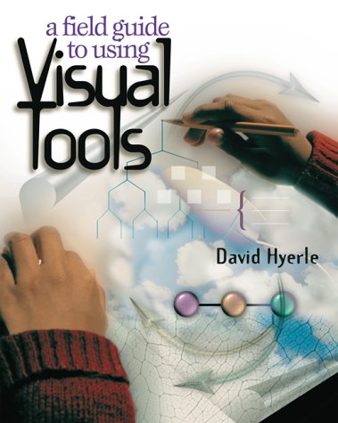 A Field Guide to Using Visual Tools: Hyerle, David: 9780871203670 ...